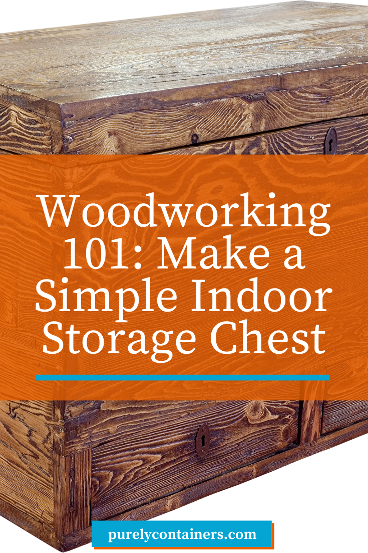 Woodworking 101: Make a Simple Indoor Storage Chest